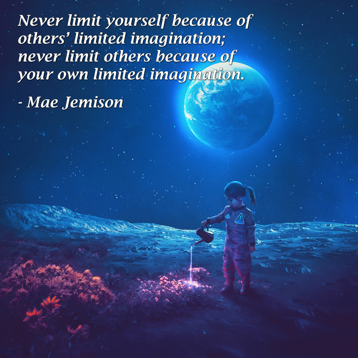 Never limit yourself because of others’ limited imagination; never ...